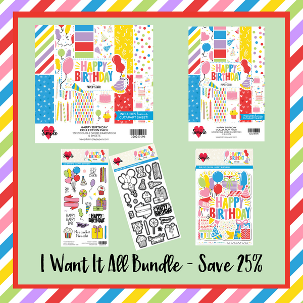 Bundle - Happy Birthday! - Want It All 25% Off - Keep It Simple Paper ...