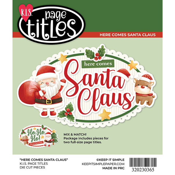 Here Comes Santa - Page Title - Here Comes Santa - Keep It Simple Paper ...